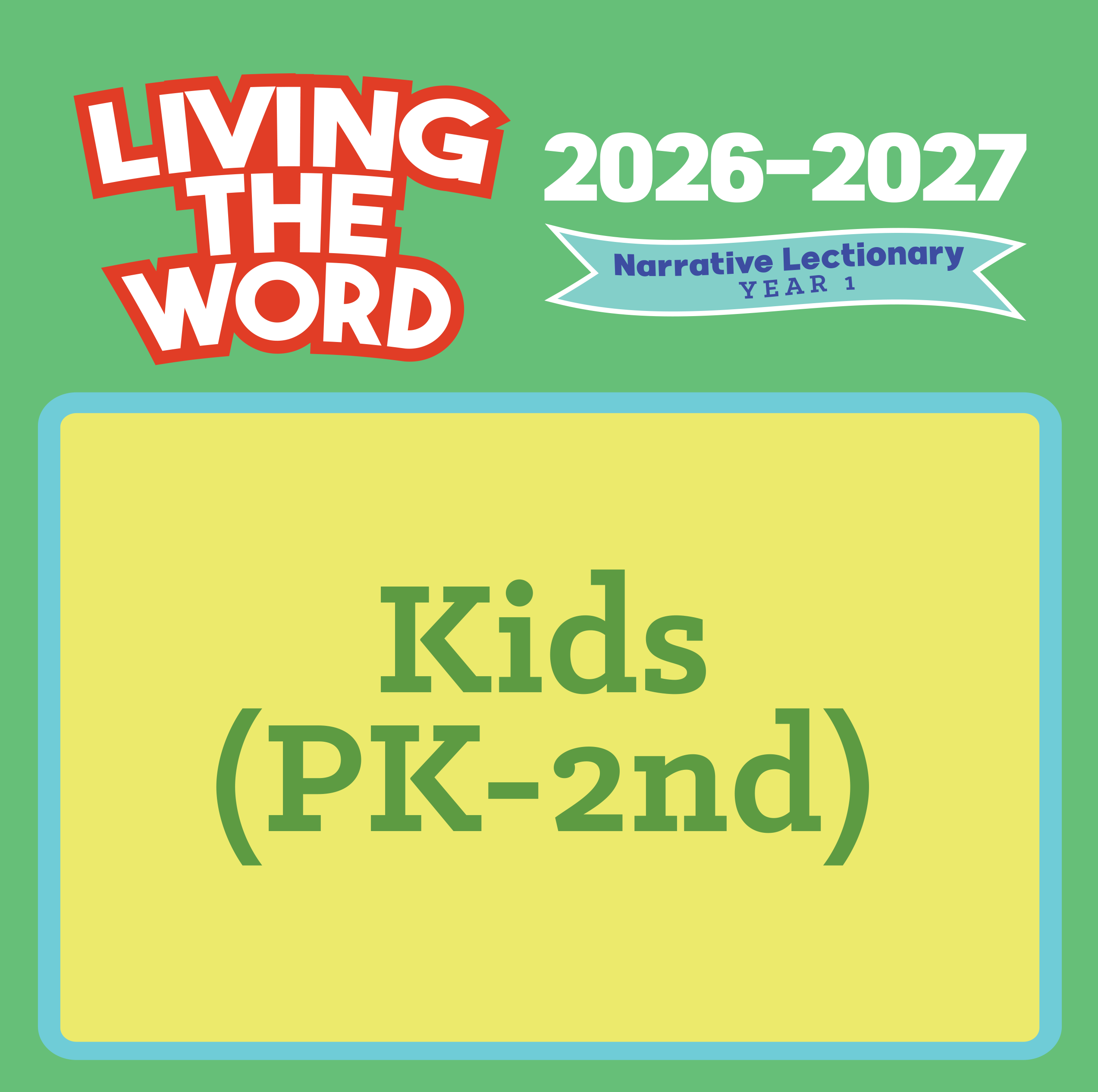LtW: Kids (PK-2nd; NL 2026-2027) – Spirit & Truth Publishing